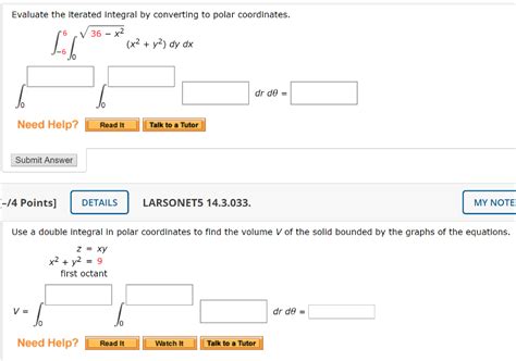 solved evaluate the iterated integral by converting to polar