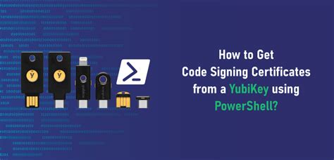 how to use yubikey for powershell code signing