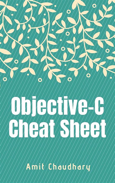 objective c cheat sheet and quick reference cheat she