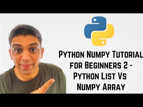 Python Numpy Tutorial For Beginners 2 Python List Vs Numpy Array Final