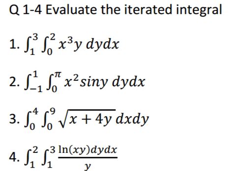 solved evaluate the iterated integral integral 1 3