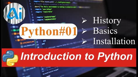 Python 01 Introduction Of Python AI Course History Basics
