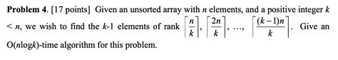 solved problem 4 [ 17 points] given an unsorted array with