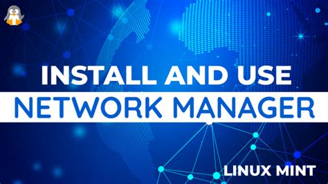 How To Install And Use Network Manager On Linux Mint 21 Linux Genie