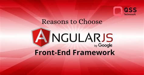 reasons to choose angularjs framework for web applications