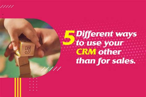 Five Different Ways To Use Your CRM Other Than For Sales Mello Zoho