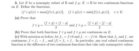 solved 3 let e be a nonempty subset of r and f g e→r be two
