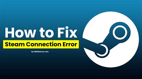 SOLVED How To Fix Steam Connection Error In 2024