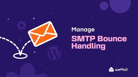 How To Setup SMTP In Wordpress For Handling Bounce Rate Using WeMail