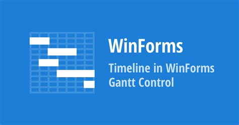 WinForms Gantt Visualize Project Schedules Within A Timeline