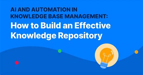 ai and automation in knowledge base management how to build an effective knowledge repository