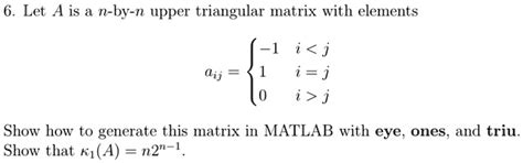 let a be an n by n upper triangular matrix with elements [ i ] show how to generate this matrix