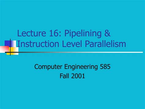 ppt lecture 16 pipelining and instruction level parallelism powerpoint presentation id 3807136