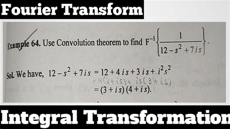 64 using convolution theorem find inverse fourier transform impor example 49 complete