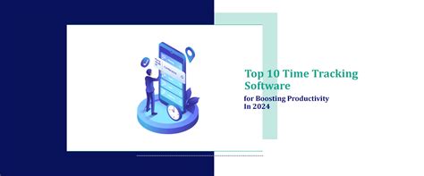 Top 10 Time Tracking Software For Boosting Productivity In 2024