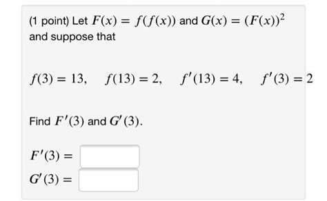 solved 1 point let f x f f x and g x f x 2 and