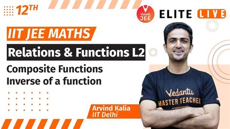 relations and functions class 12 lecture 2 jee main jee advanced arvind kalia sir vedantu