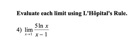 solved evaluate each limit using l hôpital s