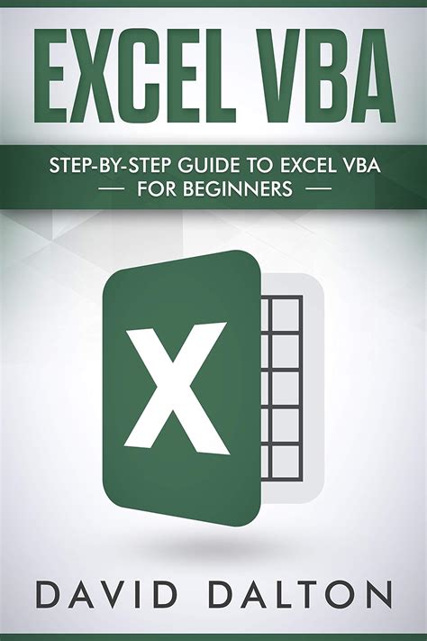 excel vba step by step guide to excel vba for beginners excel programming excel macros ebook