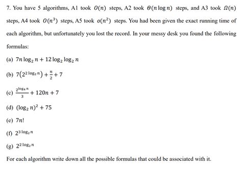 solved 7 you have 5 algorithms al took o n steps a2
