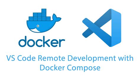 vs code remote development with docker compose