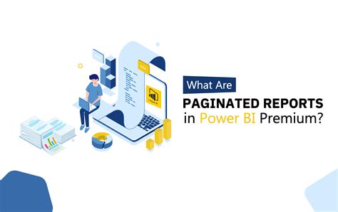What Are Paginated Reports In Power BI Premium Intellify Solutions