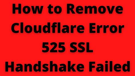 How To Remove Cloudflare Error 525 SSL Handshake Failed 100 Working