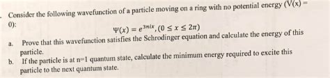 solved consider the following wavefunction of a particle