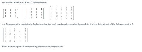 solved 1 consider matrices a b and c defined below 1 1 1