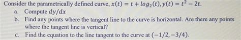 solved consider the parametrically defined curve x t t