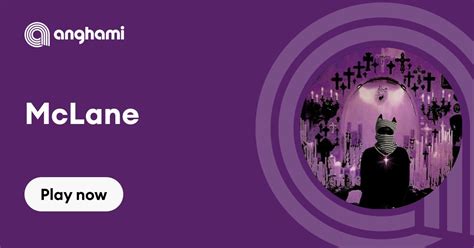 Mclane Play On Anghami