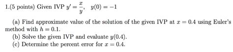 solved given ivp y x y y 0 1 find approximate value