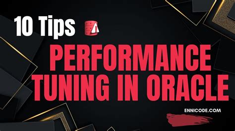 How To Performance Tuning In Oracle 10 Tips Never Miss Ennicode