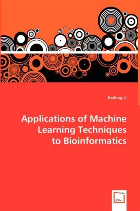 applications of machine learning techniques to bioinformatics 9783639054408