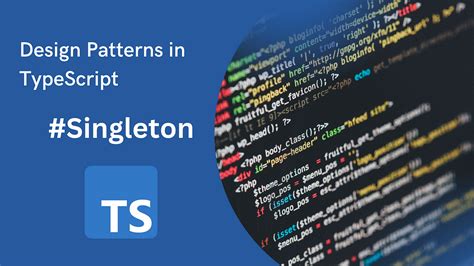 design patterns in typescript singleton by imasha weerakoon medium