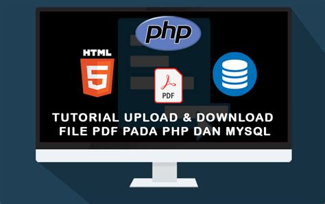 tutorial upload dan download file pdf menggunakan php dan mysql blog