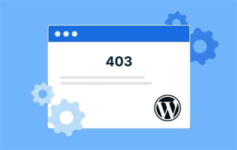How To Fix The 403 Forbidden Error In WordPress
