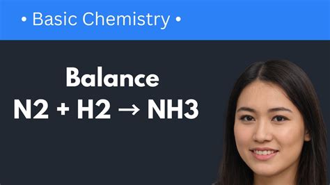 How To Balance N2 H2 NH3 Synthesis Of Ammonia The Easy Way