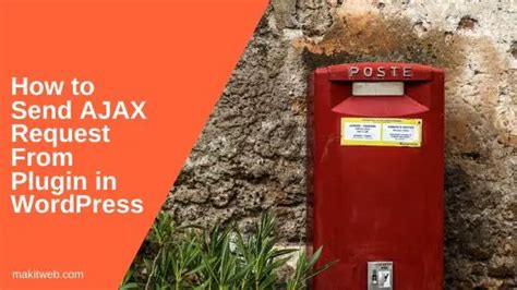 how to send ajax request from plugin in wordpress makitweb