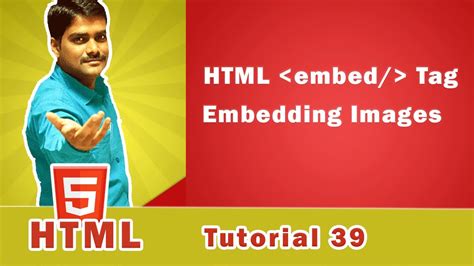 HTML Embed Tag Embed Images HTML Tutorial 39 YouTube