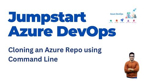 15 How To Clone An Azure Devops Repo On Your Machine Using Command