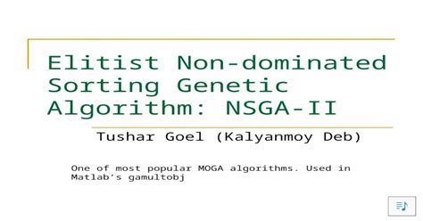elitist non dominated sorting genetic algorithm nsga ii tushar goel kalyanmoy deb one of most