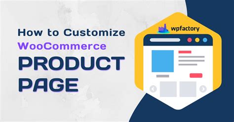 How To Edit Customize WooCommerce Product Page Layout WPFactory Plugins