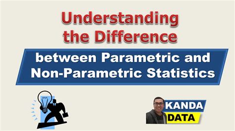 understanding the difference between parametric and non parametric statistics kanda data