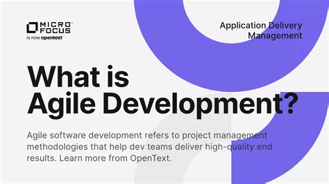 what is agile development and why is it important opentext