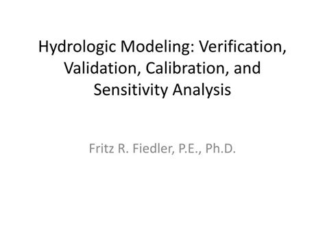 ppt hydrologic modeling verification validation calibration and sensitivity analysis