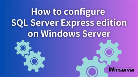 How To Install SQL Server Express Edition On Windows Server YouTube
