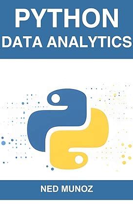Python Data Analytics Harnessing The Power Of Python For Data