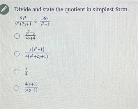 solved divide and state the quotient in simplest form