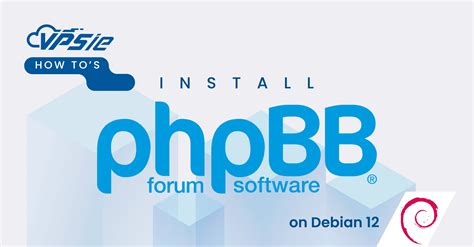 How To Install PhpBB Forum On Debian 12 VPSie Tutorials